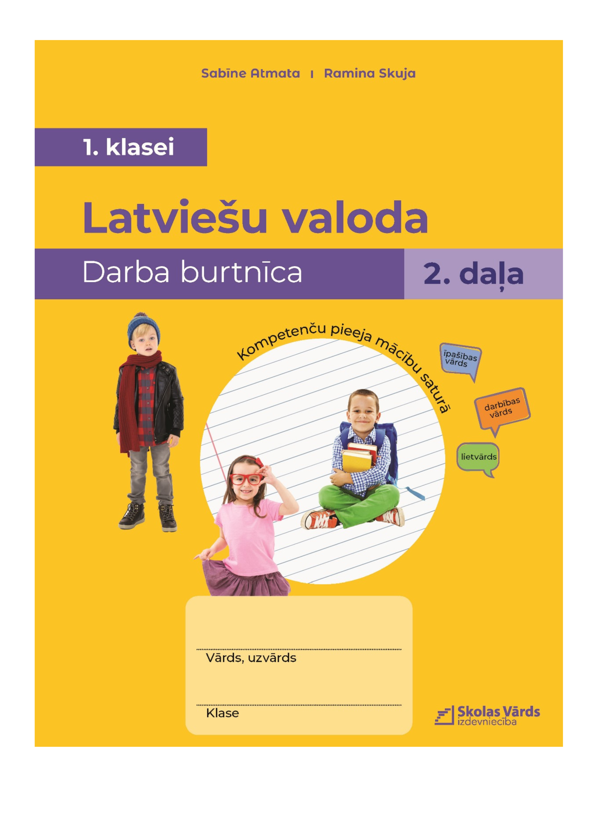 Latviešu valoda. Darba burtnīca 1. klasei, 2. daļa - Skolas Vārds